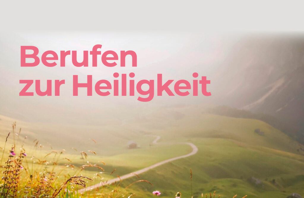 Zur Heiligkeit berufen: 29.11.2025 – Charismatische Erneuerung